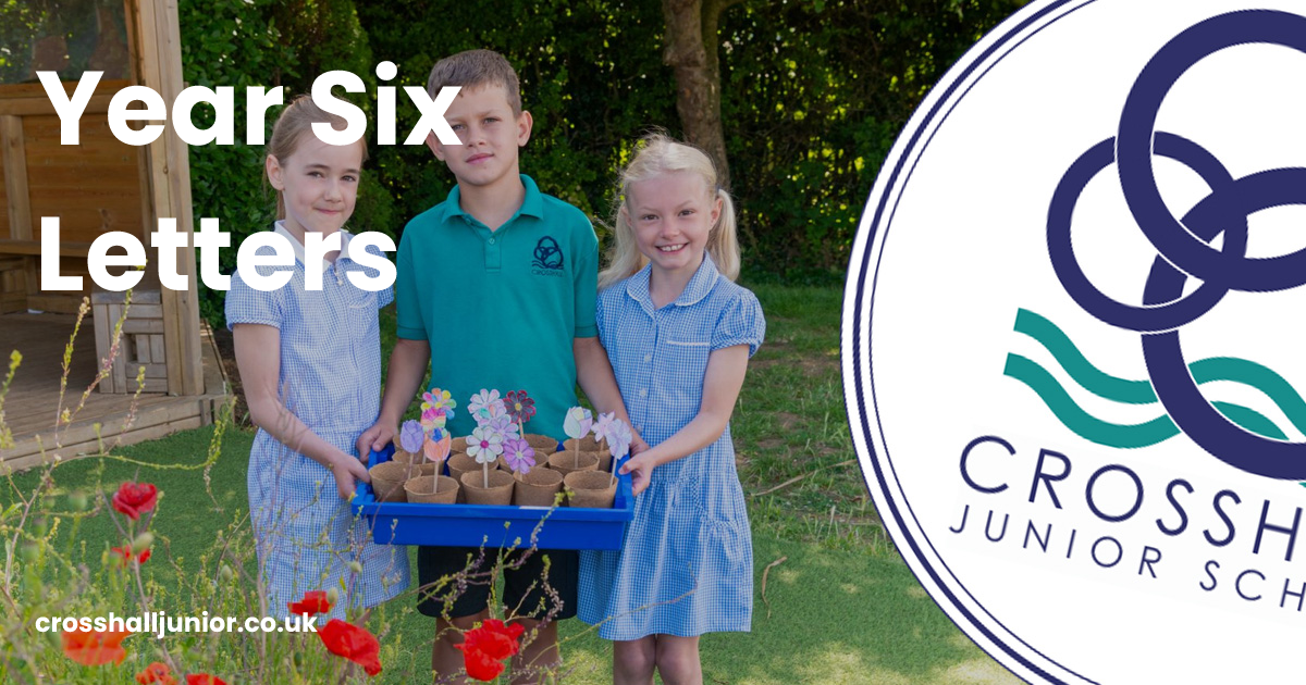 Year Six Letters | Crosshall Junior School